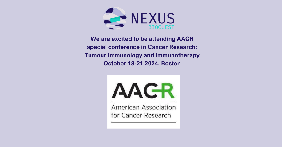 AACR: Tumour Immunology and Immunotherapy 18th-21st Oct 2024 - Nexus ...
